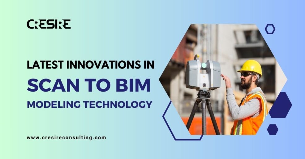 Recent Advances in Scan to BIM Technology | BIMCommunity