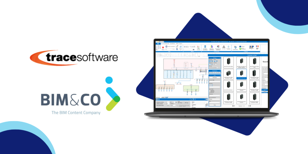 Trace Software y BIM&CO – Los datos del fabricante en el centro del ...
