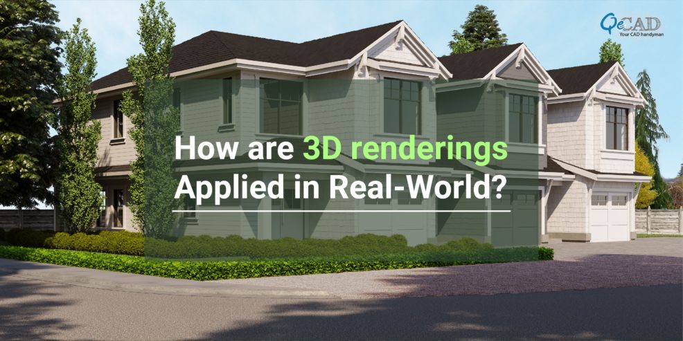 How are 3D renderings Applied in Real-World?